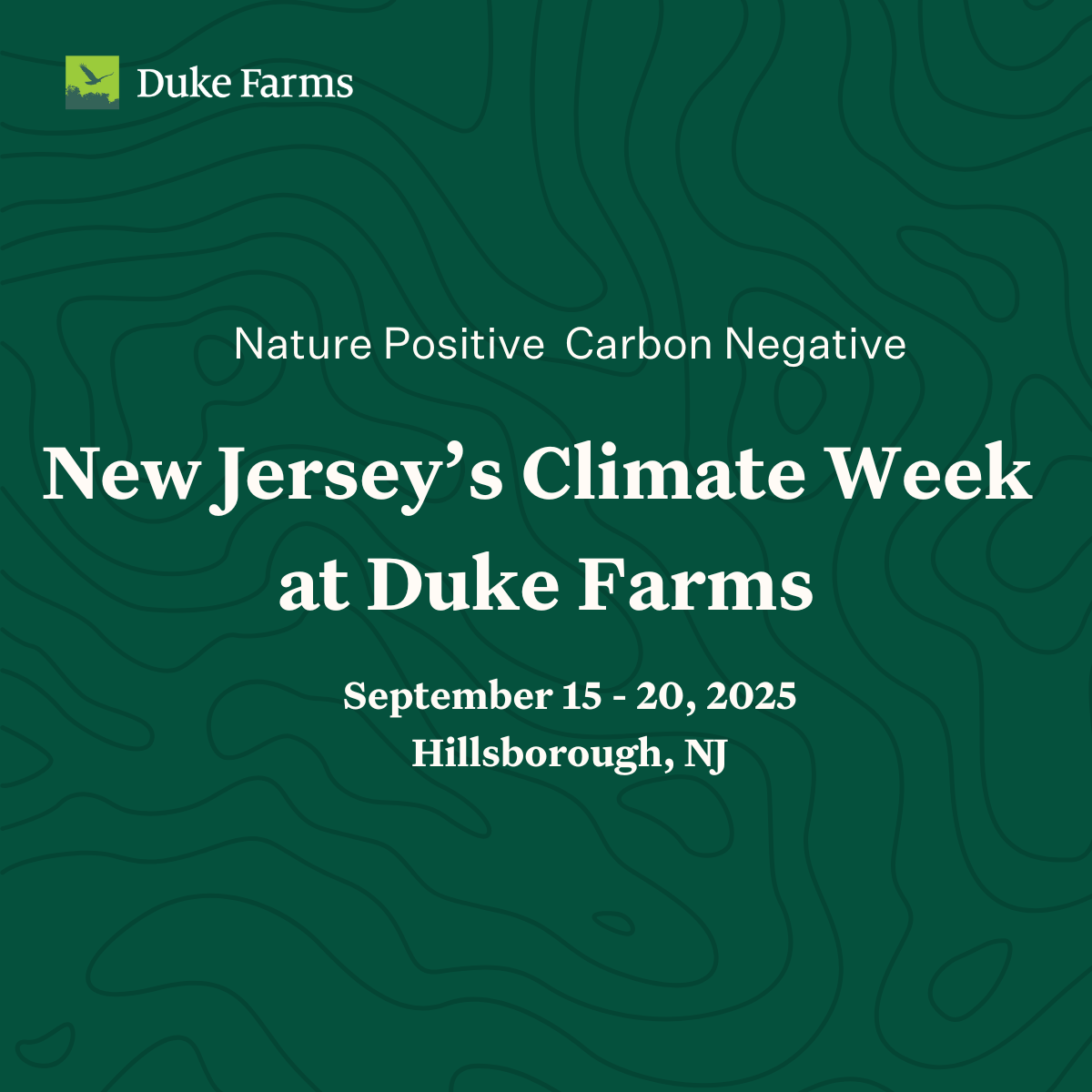 Pre-Climate Week at Duke Farms - Duke Farms